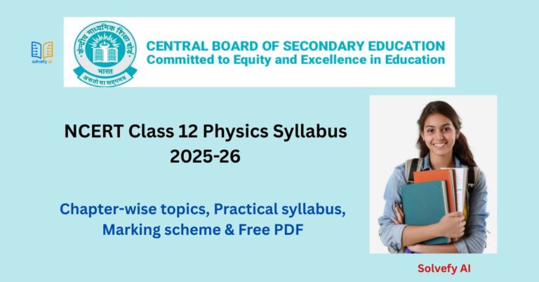 Cbse Class 12 Physics Syllabus 2025 26 Download Pdf Topics Marking