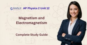 AP Physics 2 Unit 12: Magnetism and Electromagnetism - Complete Study ...