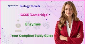 IGCSE (Cambridge) Biology Topic 5: Enzymes | Your Complete Study Guide ...